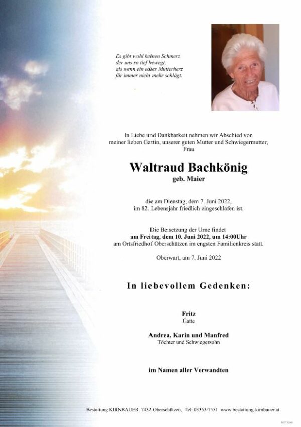 Waltraud Bachkönig - Bestattung Kirnbauer